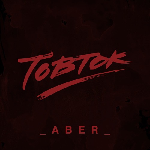 Tobtok - Aber - TRNDSTTR.NU